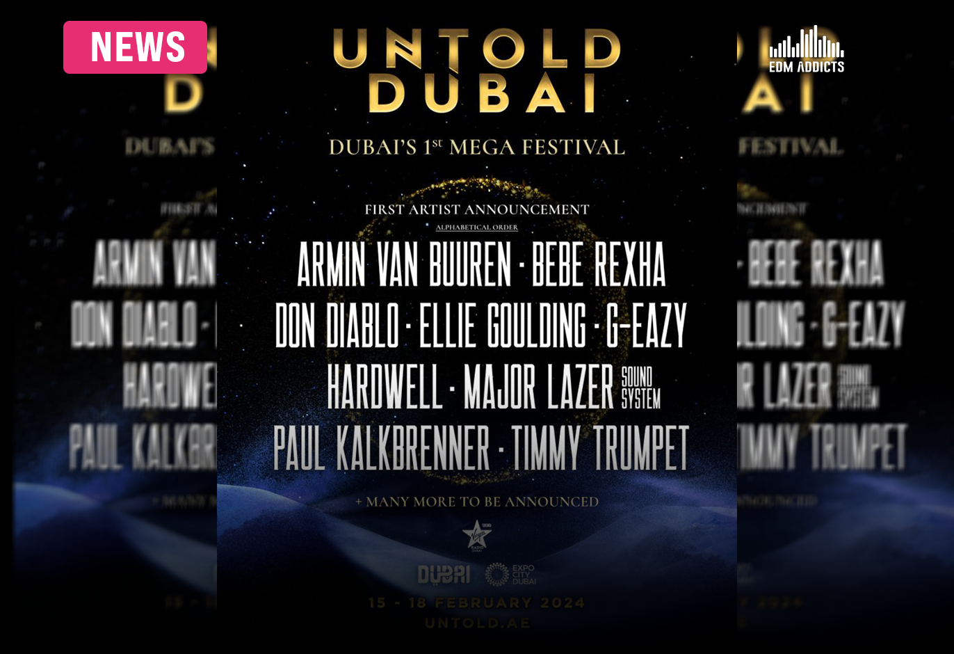UNTOLD Dubai Announces Lineup of Top Artists for 2024 Event - EDM Addicts